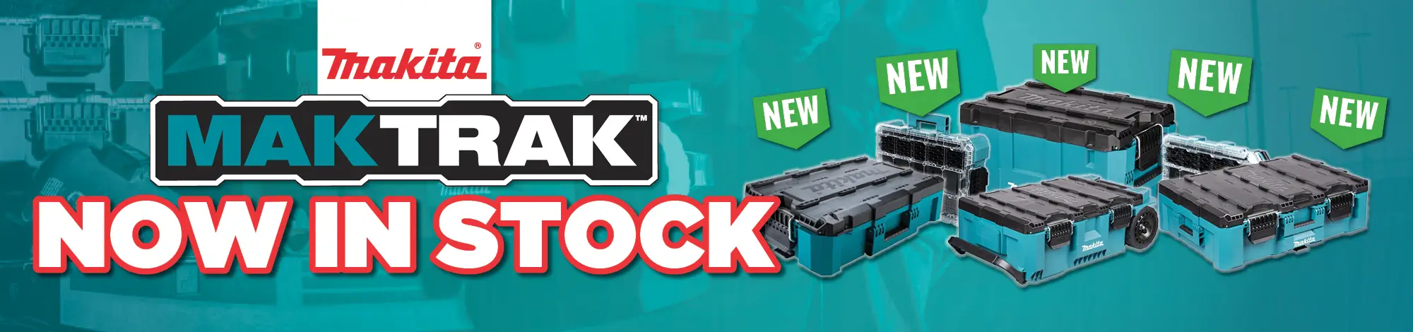 Makita MakTrak Storage | Stackable Modular Tool Boxes